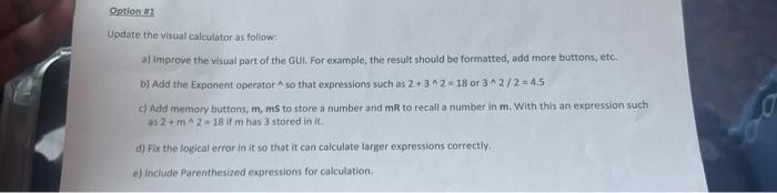 Solved Option. H2 Update the visual calculator as foliow: a) | Chegg.com