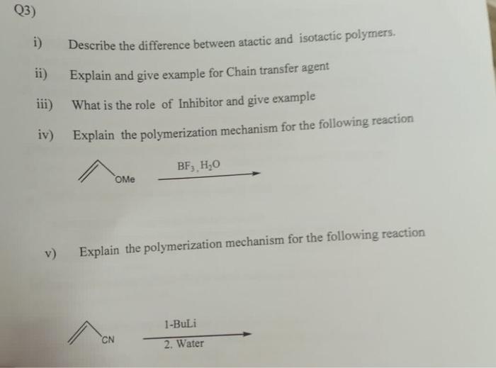 Solved Q3) ) i) Describe the difference between atactic and | Chegg.com