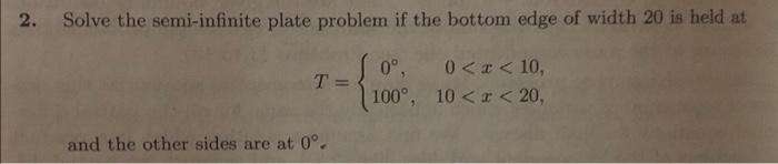 Solved 2. Solve the semi-infinite plate problem if the | Chegg.com
