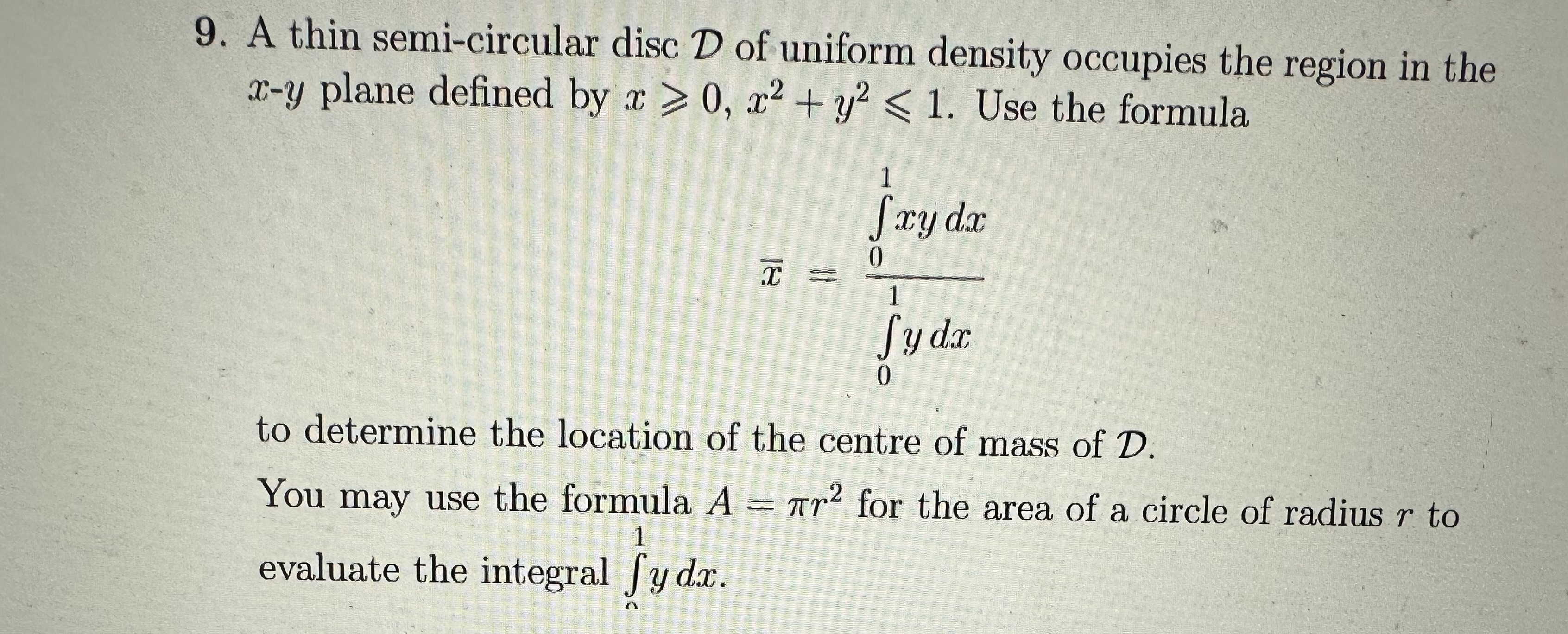 Solved A thin semi-circular disc D ﻿of uniform density | Chegg.com