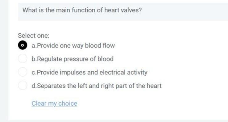Solved What is the main function of heart valves?Select | Chegg.com