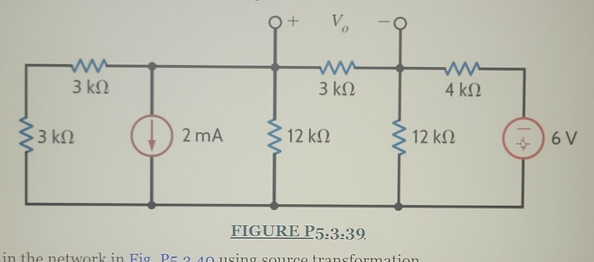 Solved 5.3.39 Find V_o in the network in Fig. P5.3.39 using | Chegg.com