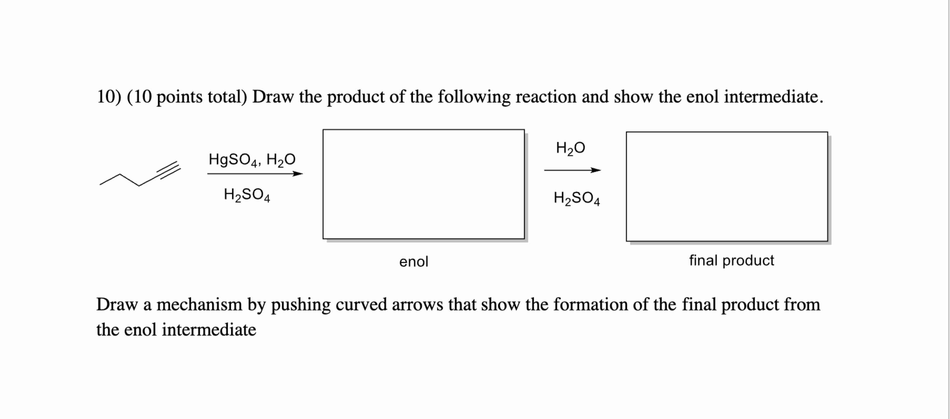 Solved 10) (10 ﻿points total) ﻿Draw the product of the | Chegg.com