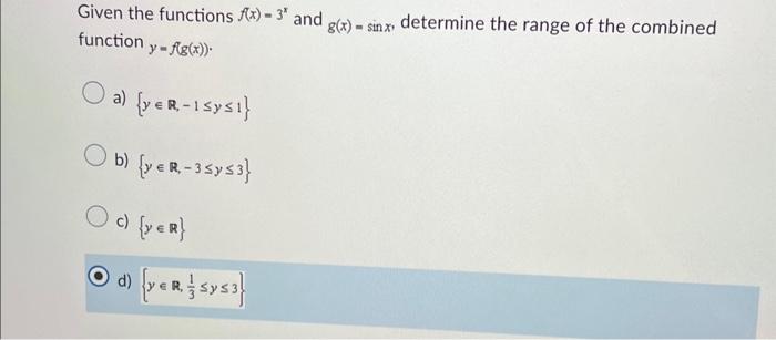 Solved Given the functions f(x)=3x and g(x)=sinx, determine | Chegg.com