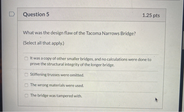Solved O Question 5 1.25 pts What was the design flaw of the | Chegg.com