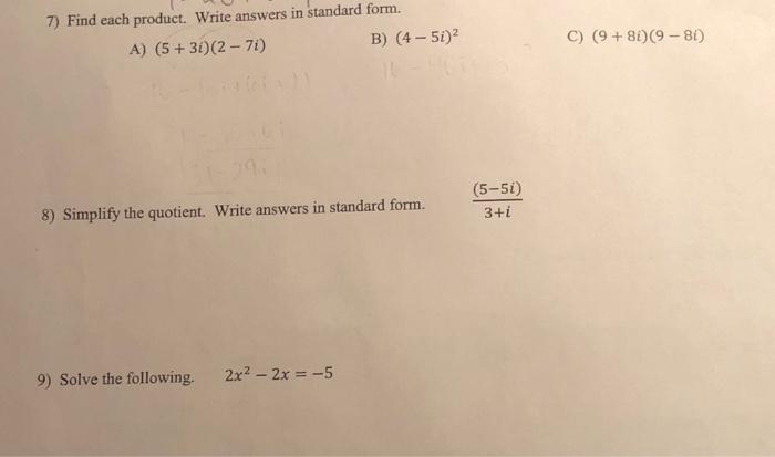 Solved 7) Find each product. Write answers in standard form. | Chegg.com