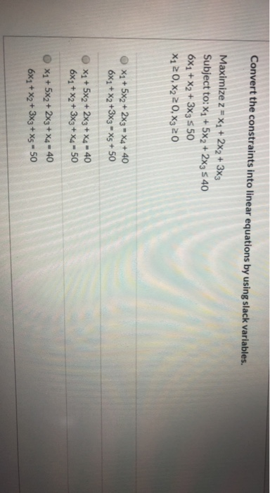 Solved Convert the constraints into linear equations by | Chegg.com