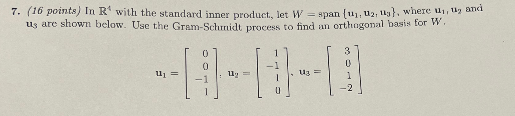 Solved (16 ﻿points) ﻿In R4 ﻿with the standard inner product, | Chegg.com