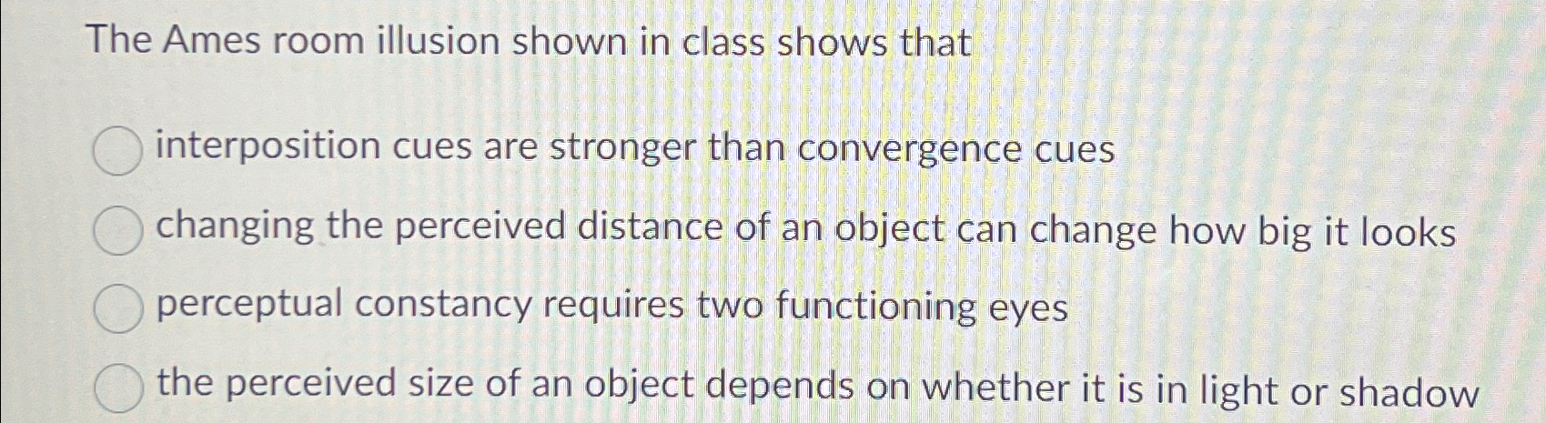Solved The Ames room illusion shown in class shows | Chegg.com
