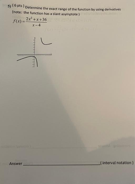 Solved 5) ( 6 pts ) Determine the exact range of the | Chegg.com Solved 5) ( 6 pts ) Determine the exact range of the | Chegg.com