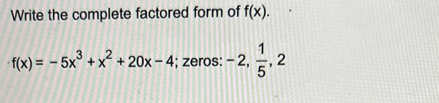 Solved Write the complete factored form of | Chegg.com