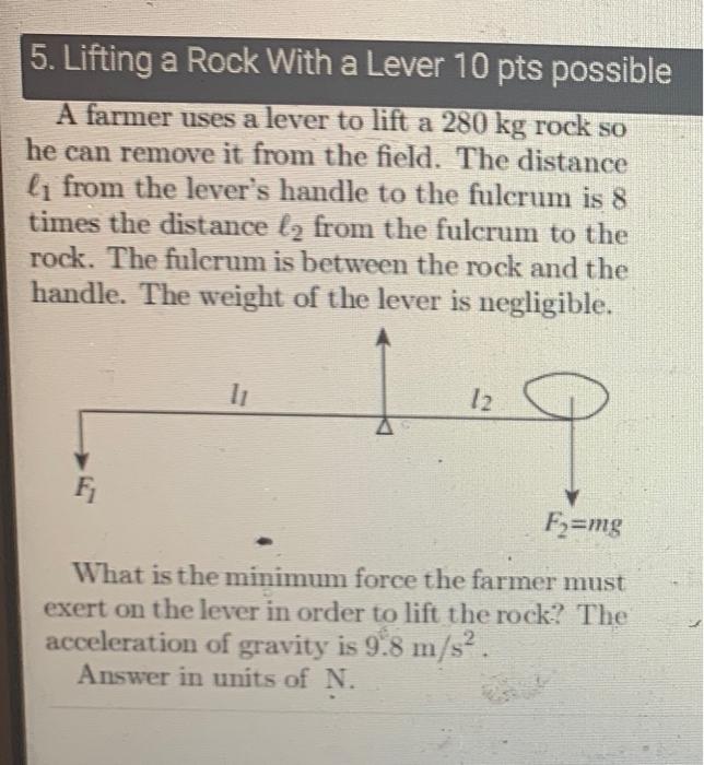 Solved a 5. Lifting a Rock With a Lever 10 pts possible A | Chegg.com