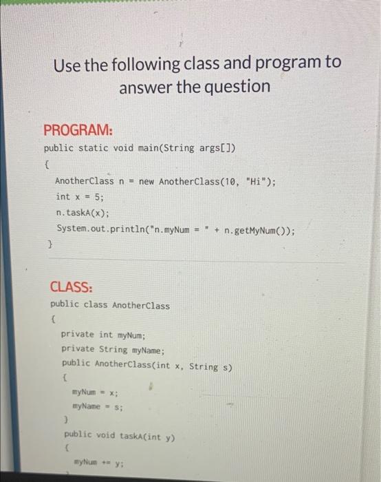 Solved am Use the following class and program to answer the | Chegg.com