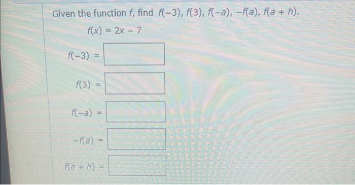 Solved Given the function f, find | Chegg.com