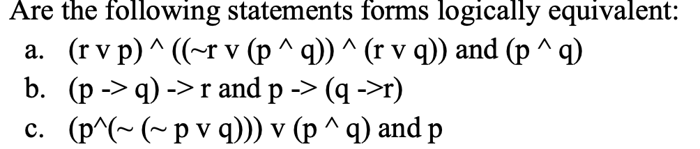 Solved Please help with a truth table showing equivalence. | Chegg.com