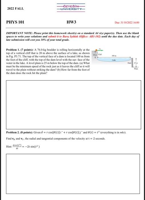 Solved HW3 Due: 31/102022 1600 PHYS 101 IMPORTANT NOTE: | Chegg.com