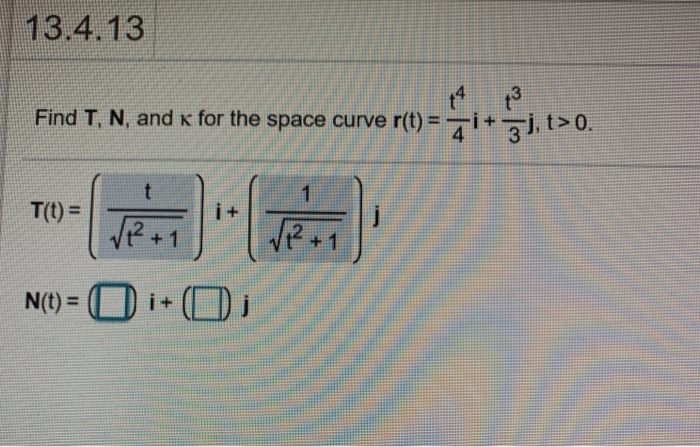 Solved Find T, N, and k for the space curve r(t)= | Chegg.com
