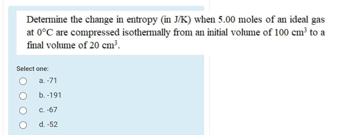 Solved Determine the change in entropy (in JK ) ﻿when 5.00 | Chegg.com
