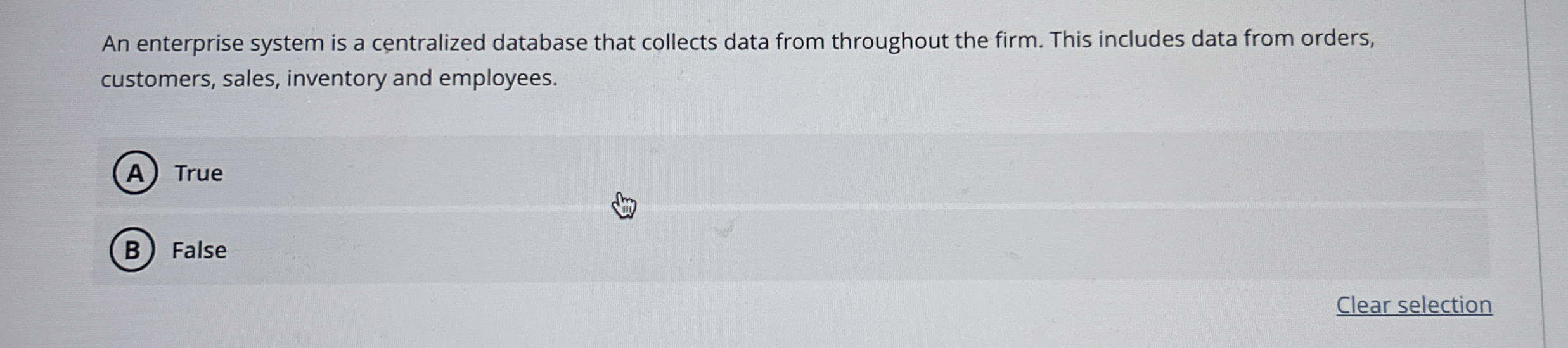 Solved An enterprise system is a centralized database that | Chegg.com