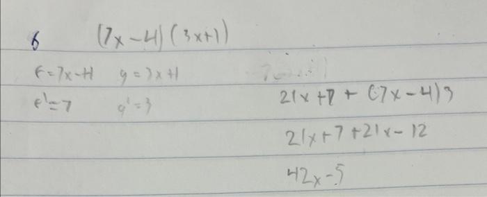 6(7x−4)(3x+1) f=7x+4y=7x+1 f′=7q′=32(x+7+(7x−4)3 | Chegg.com