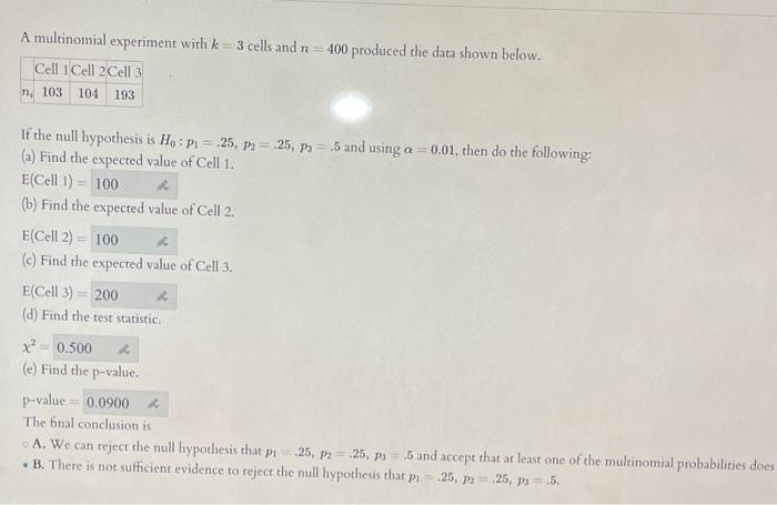 Solved A multinomial experiment with k=3 cells and n=400 | Chegg.com