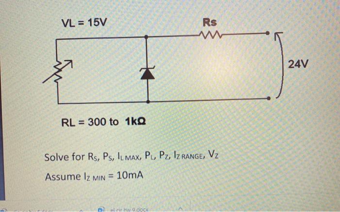 Solved VL = 15V Rs 24V RL = 300 to 1kg Solve for Rs, Ps, IL | Chegg.com