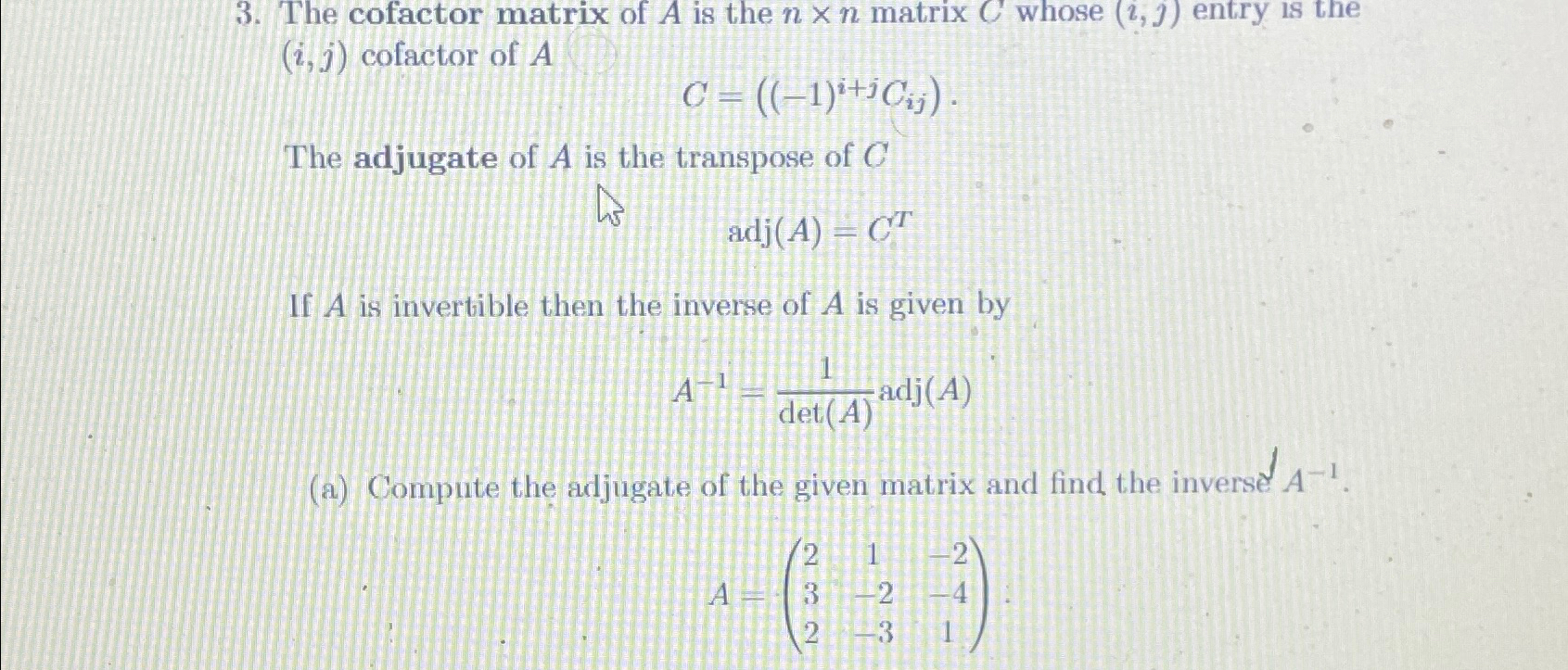 Solved The cofactor matrix of A ﻿is the n×n ﻿matrix C ﻿whose | Chegg.com