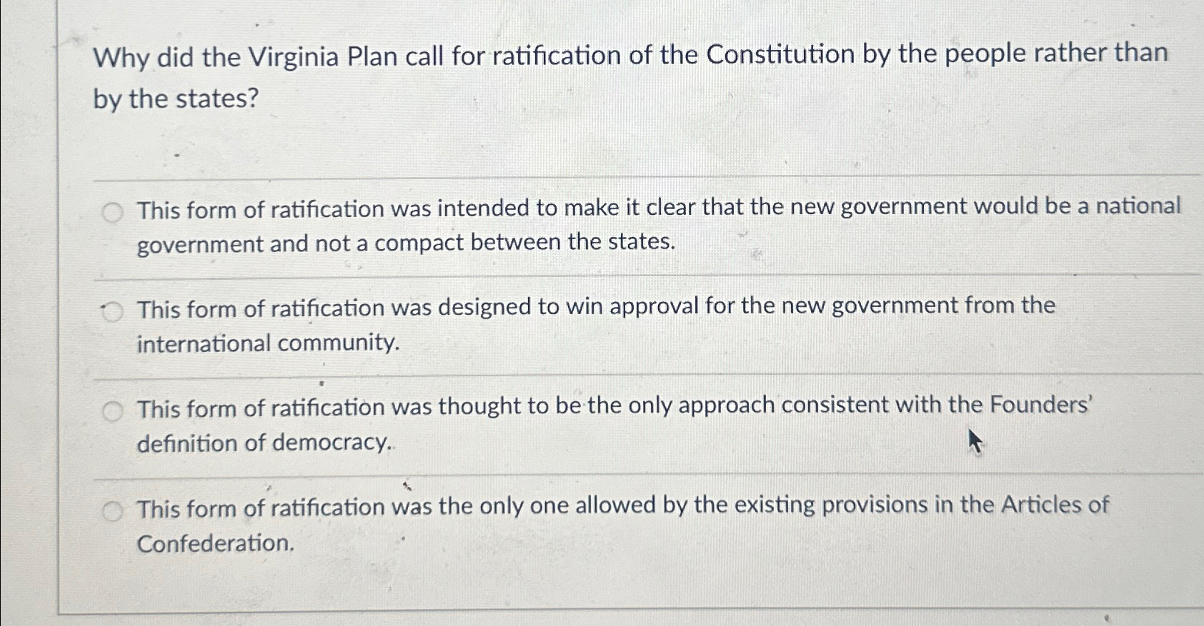 Solved Why did the Virginia Plan call for ratification of | Chegg.com