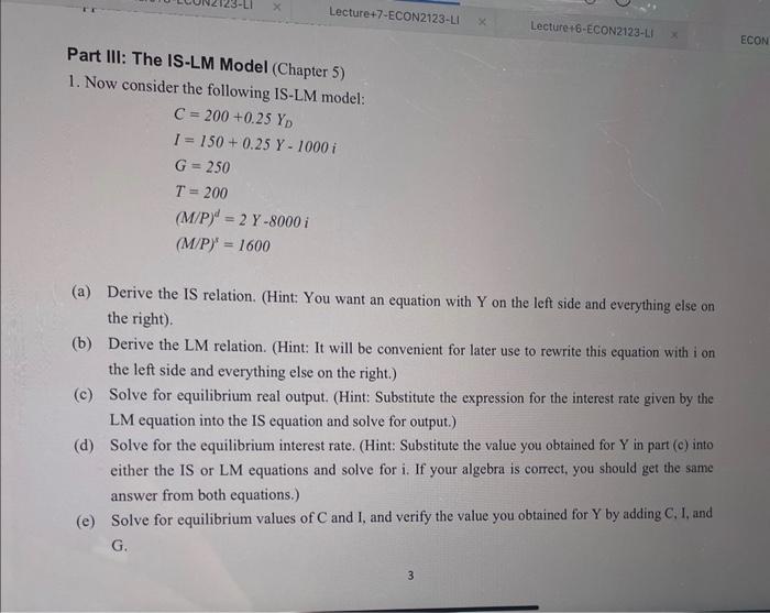 Solved Part III: The IS-LM Model (Chapter 5) 1. Now consider | Chegg.com