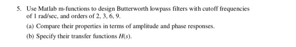Solved Use Matlab m-functions to design Butterworth lowpass | Chegg.com