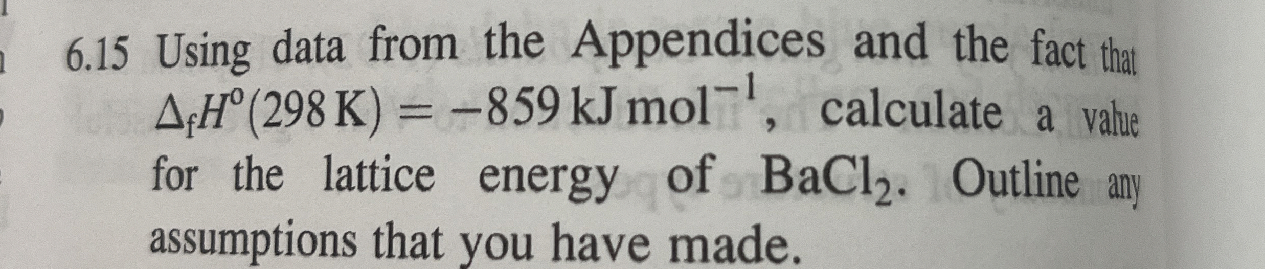 6.15 ﻿Using data from the Appendices and the fact | Chegg.com