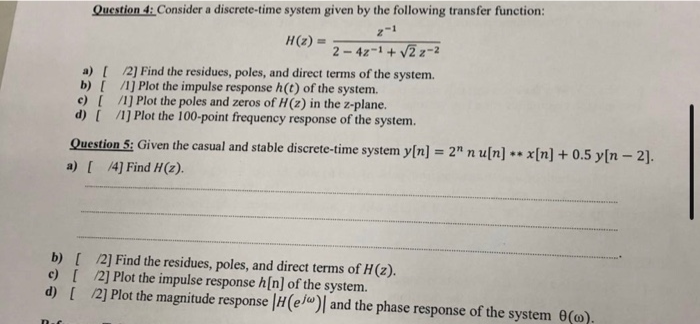 Solved Question 4: Consider a discrete-time system given by | Chegg.com