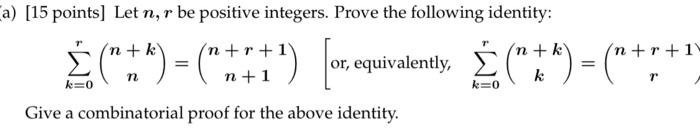 Solved [15 points] Let n,r be positive integers. Prove the | Chegg.com