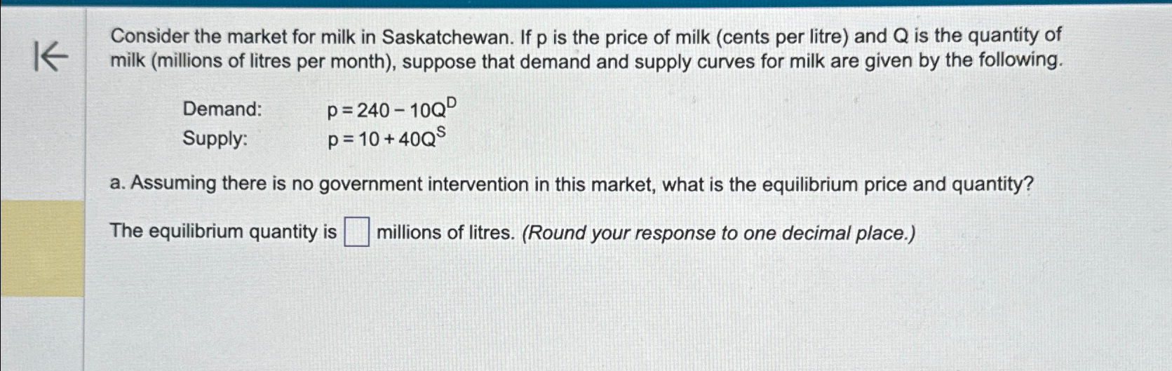 Solved Consider the market for milk in Saskatchewan. If p | Chegg.com