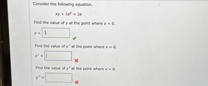 Solved Consider The Following Equation Xy 2ey 2e Find 