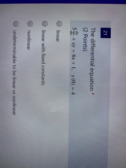 Solved 21 * The differential equation (2 Points) sa + ny = | Chegg.com