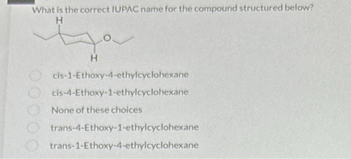 Solved What is the correct IUPAC name for the compound | Chegg.com