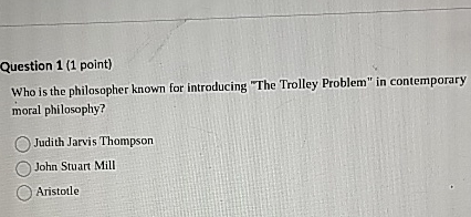 Solved Question 1 (1 ﻿point)Who is the philosopher known for | Chegg.com