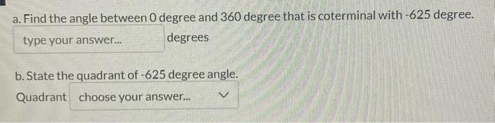 Solved a. Find the angle between 0 degree and 360 degree | Chegg.com