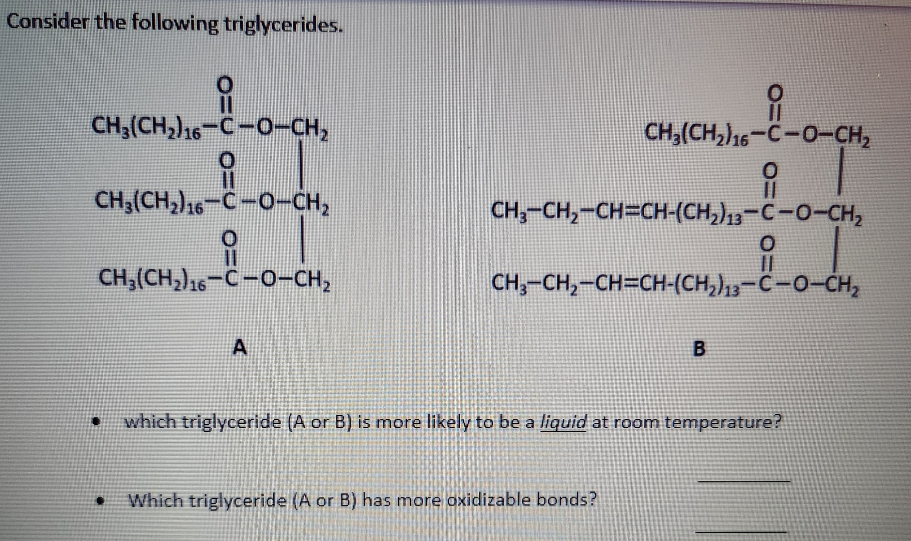 Solved Consider the following triglycerides.ABwhich | Chegg.com