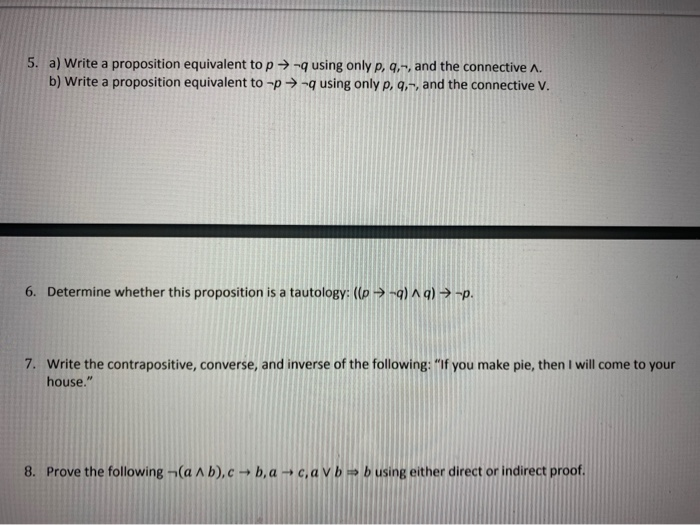 Solved 5. a) Write a proposition equivalent to p→ - using | Chegg.com