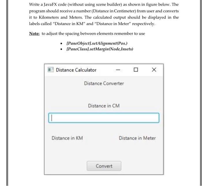 Solved Write A Javafx Code Without Using Scene Builder As