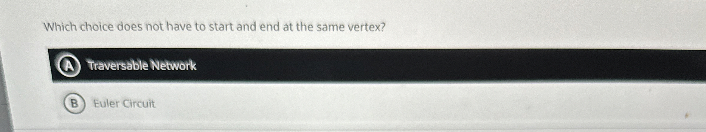 Solved Which choice does not have to start and end at the | Chegg.com