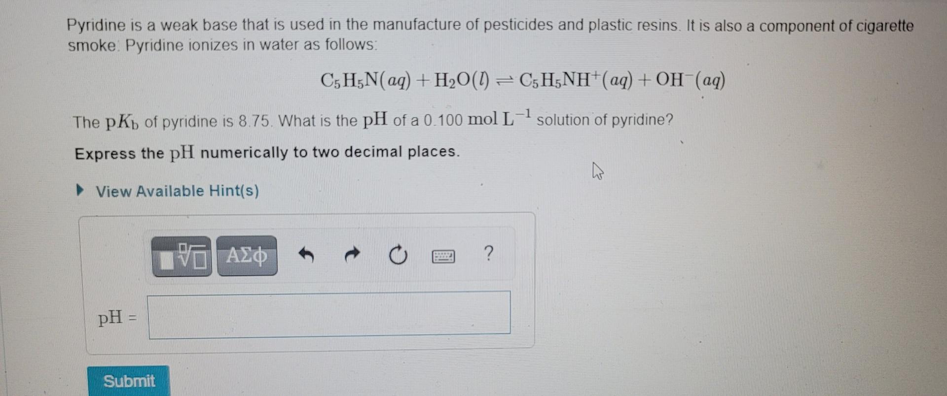 Solved Pyridine is a weak base that is used in the | Chegg.com