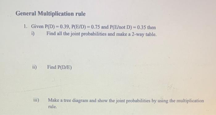 Solved General Multiplication rule 1. Given | Chegg.com