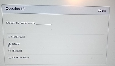Solved Question 1310 ﻿ptsSedimentary rocks can be | Chegg.com