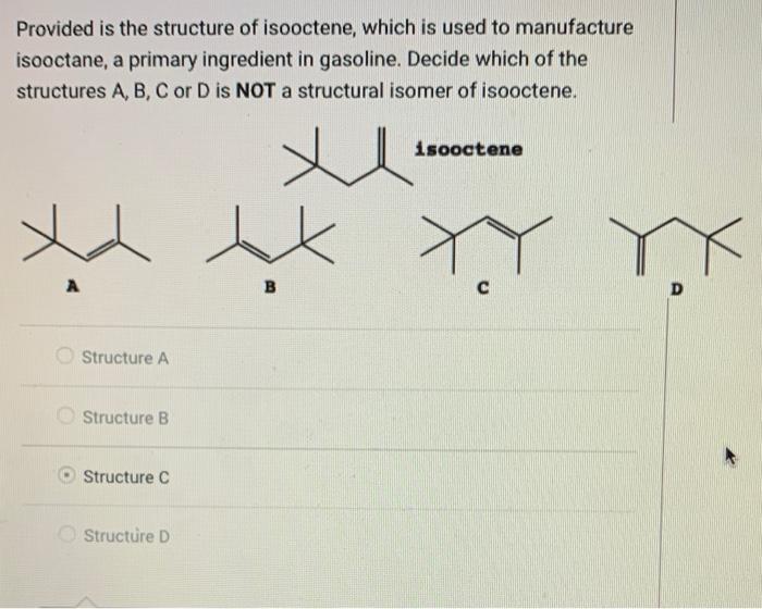 Solved Provided is the structure of isooctene, which is used | Chegg.com