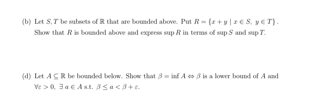 Solved (b) ﻿Let S,T ﻿be subsets of R ﻿that are bounded | Chegg.com