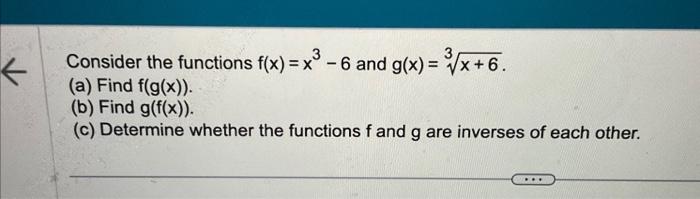 Solved Consider the functions f(x)=x3−6 and g(x)=3x+6. (a) | Chegg.com