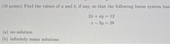 Solved (10 points) Find the values of a and b, if any, so | Chegg.com